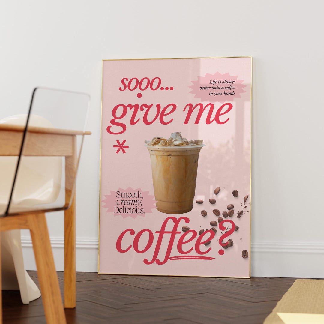 So Give Me Coffee Poster | Coffee Print, Printable Kitchen Art, Modern ...