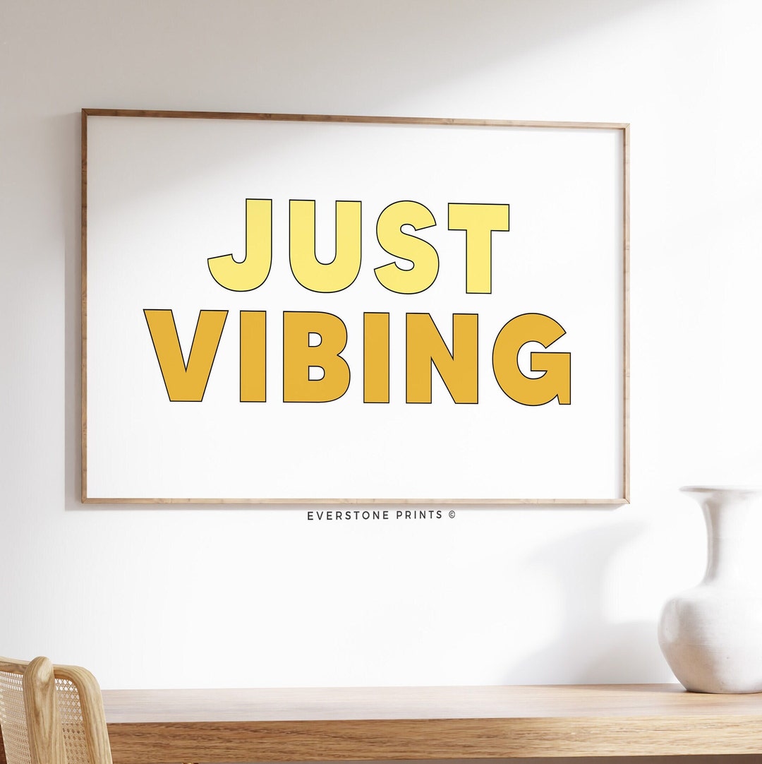 JUST VIBING Word Art | Typography Print, Bedroom Wall Decor, Quote ...