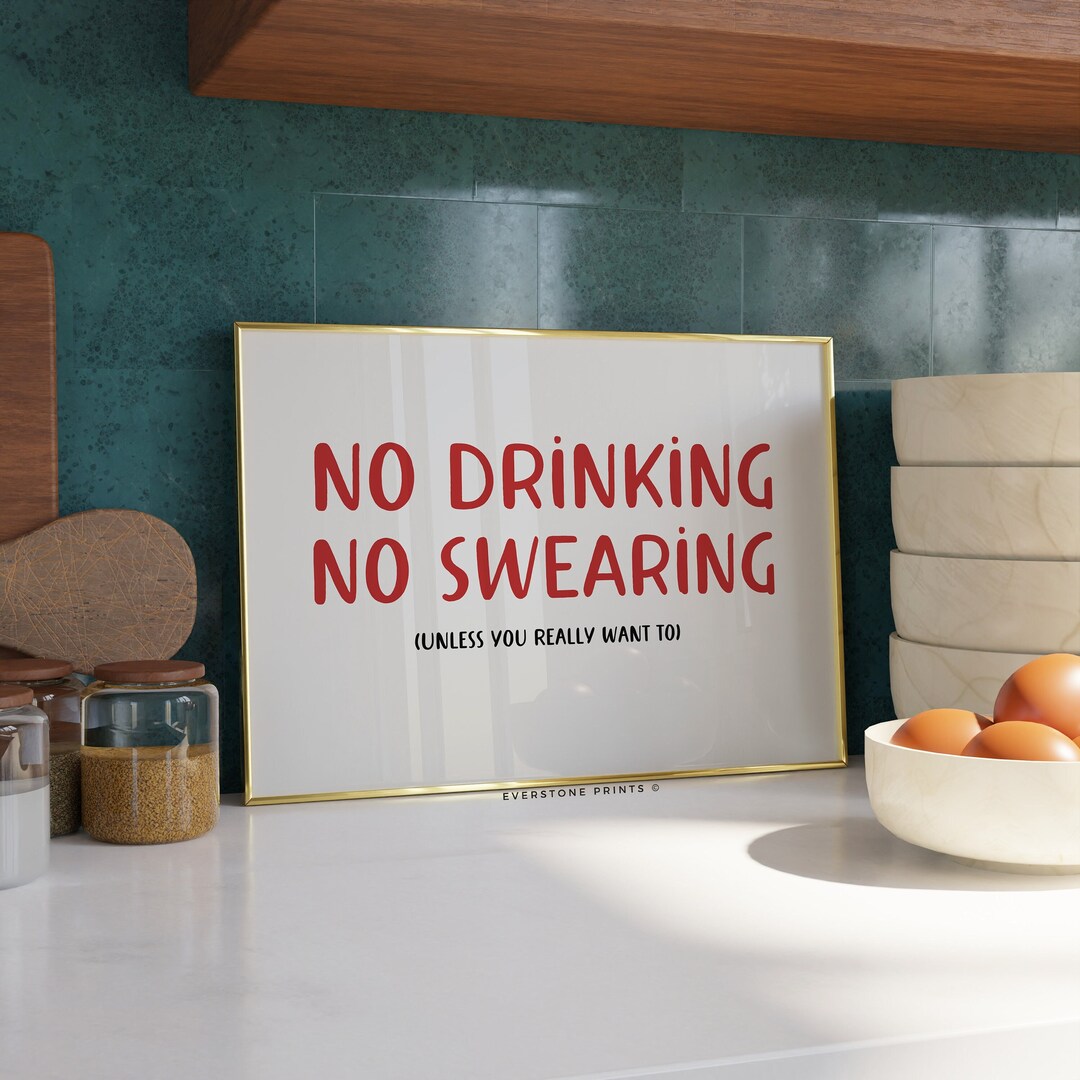 No Drinking, No Swearing Print | Kitchen Wall Art, Minimalistic Kitchen ...