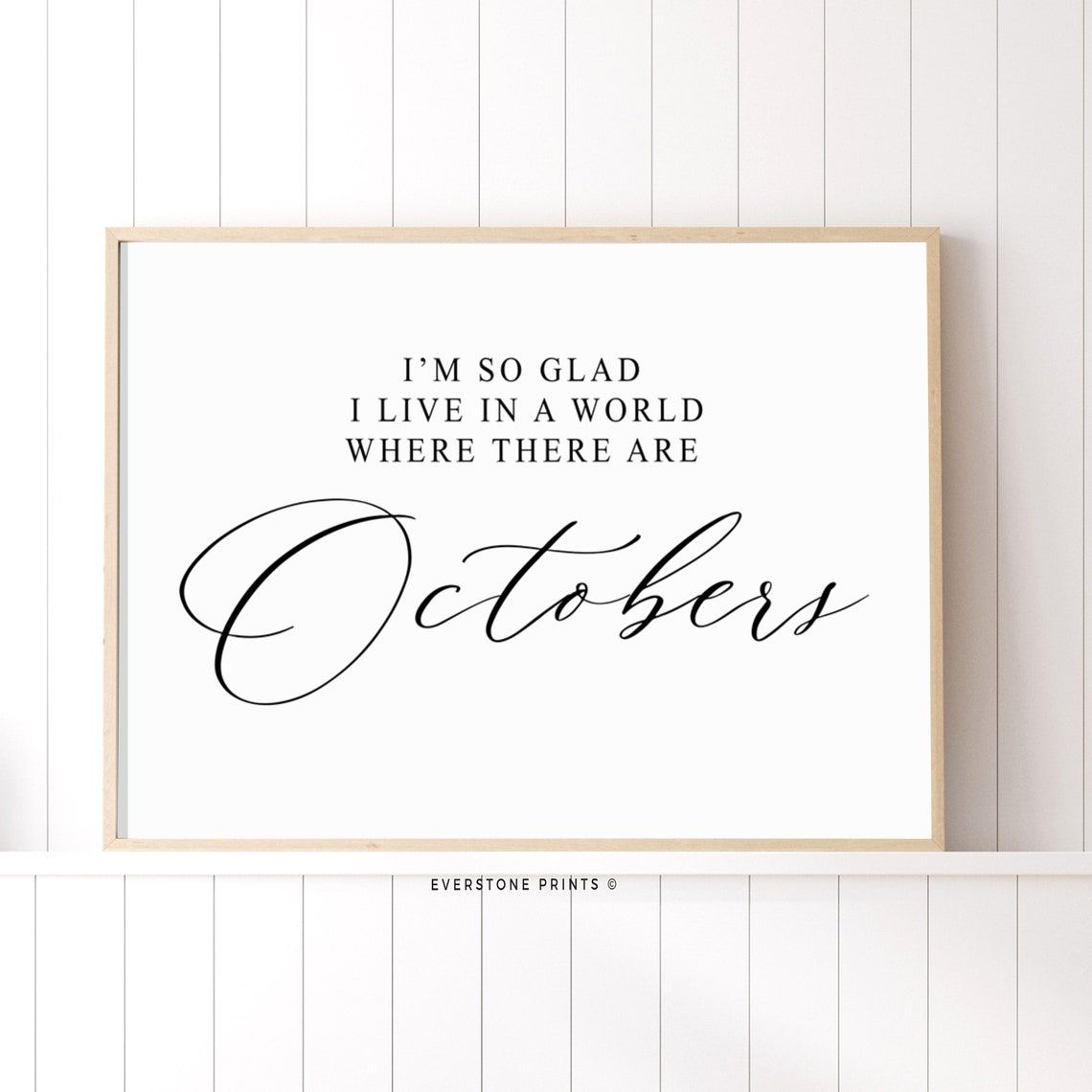 I’M SO GLAD I Live in a World Where There Are Octobers | Farmhouse ...