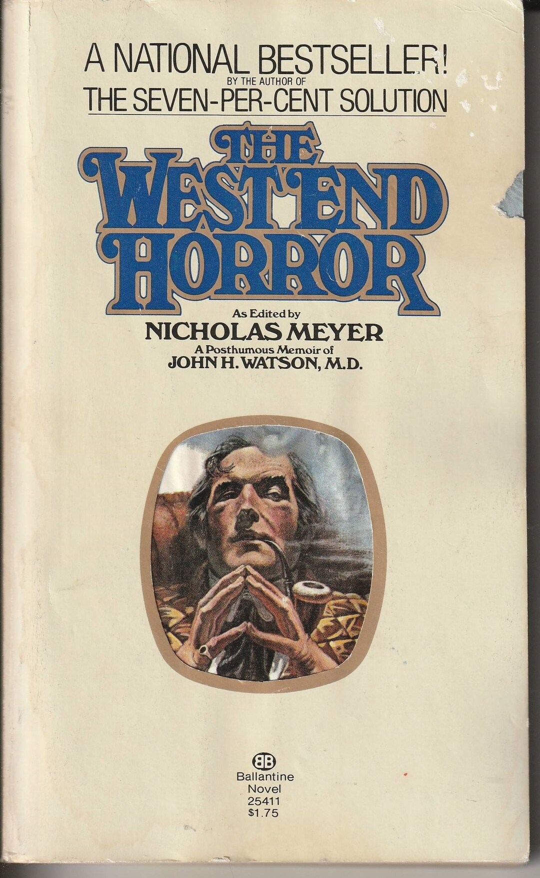 The West End Horror as Edited by Nicholas Meyer - A Posthumous Memoir of John H Watson M.D ...