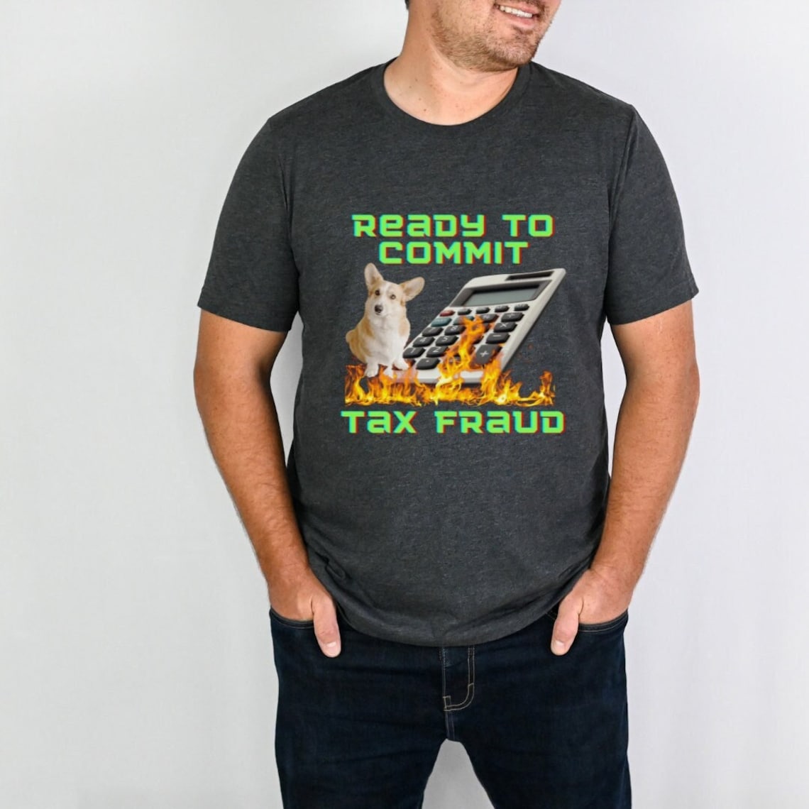 Ready to Commit Tax Fraud Shirts That Go Hard Unisex Jersey - Etsy