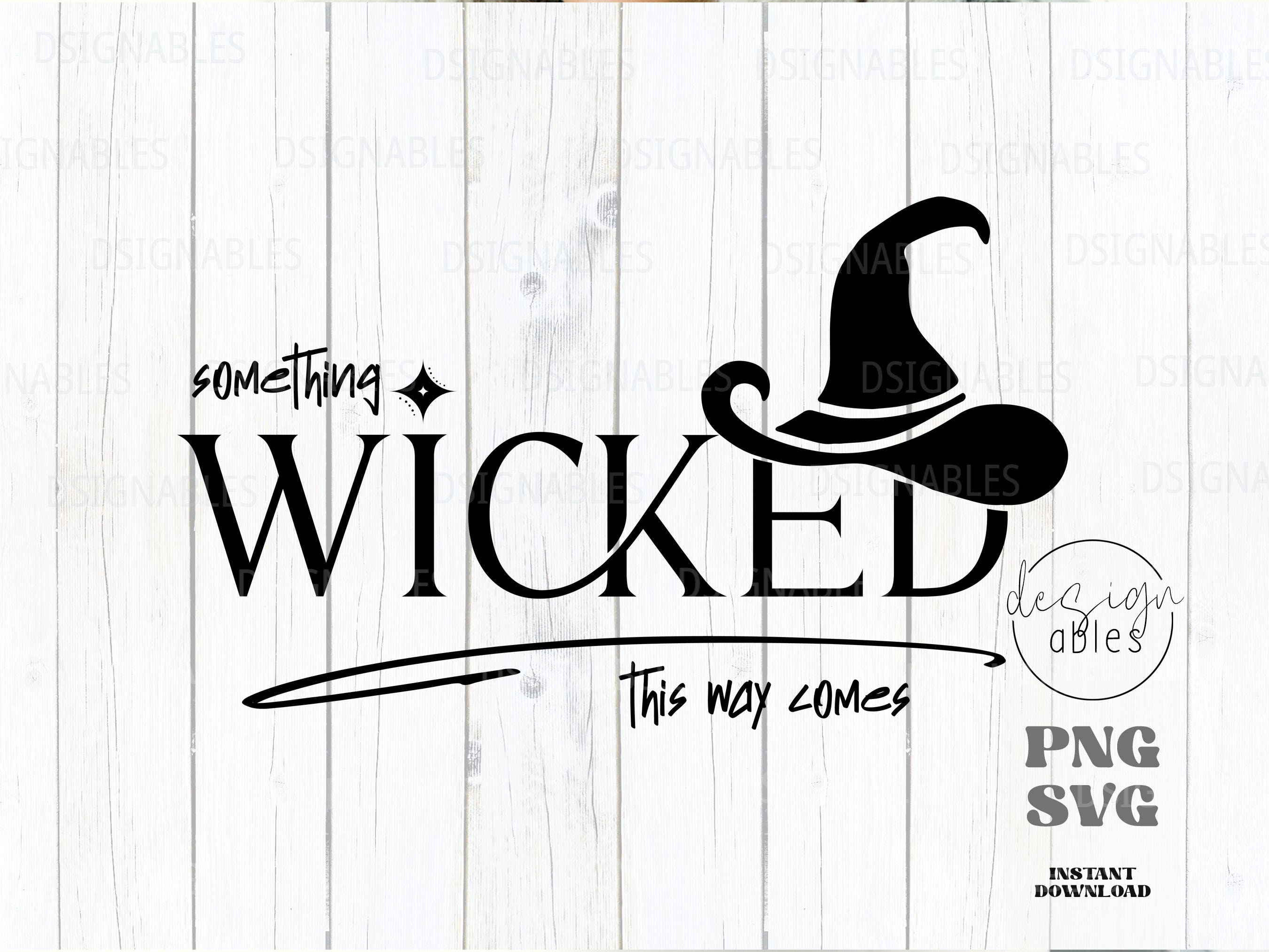 Wicked PNG | Wicked SVG | Halloween Design | Halloween Sublimation ...