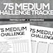 75 Day Medium Printable Challenge Tracker Bundle | 75 Medium Success ...