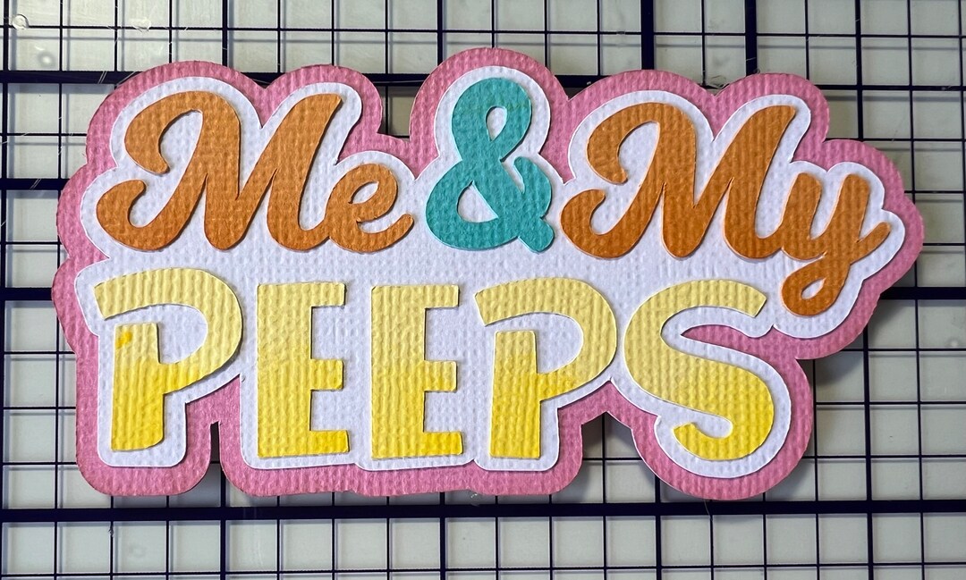 Easter Me and My Peeps Title Die Cut the Paper Piecingplace - Etsy