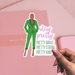 Stay Pretty Girl Sticker, Pretty Girl Magic, Pretty Girl Energy, Pretty ...