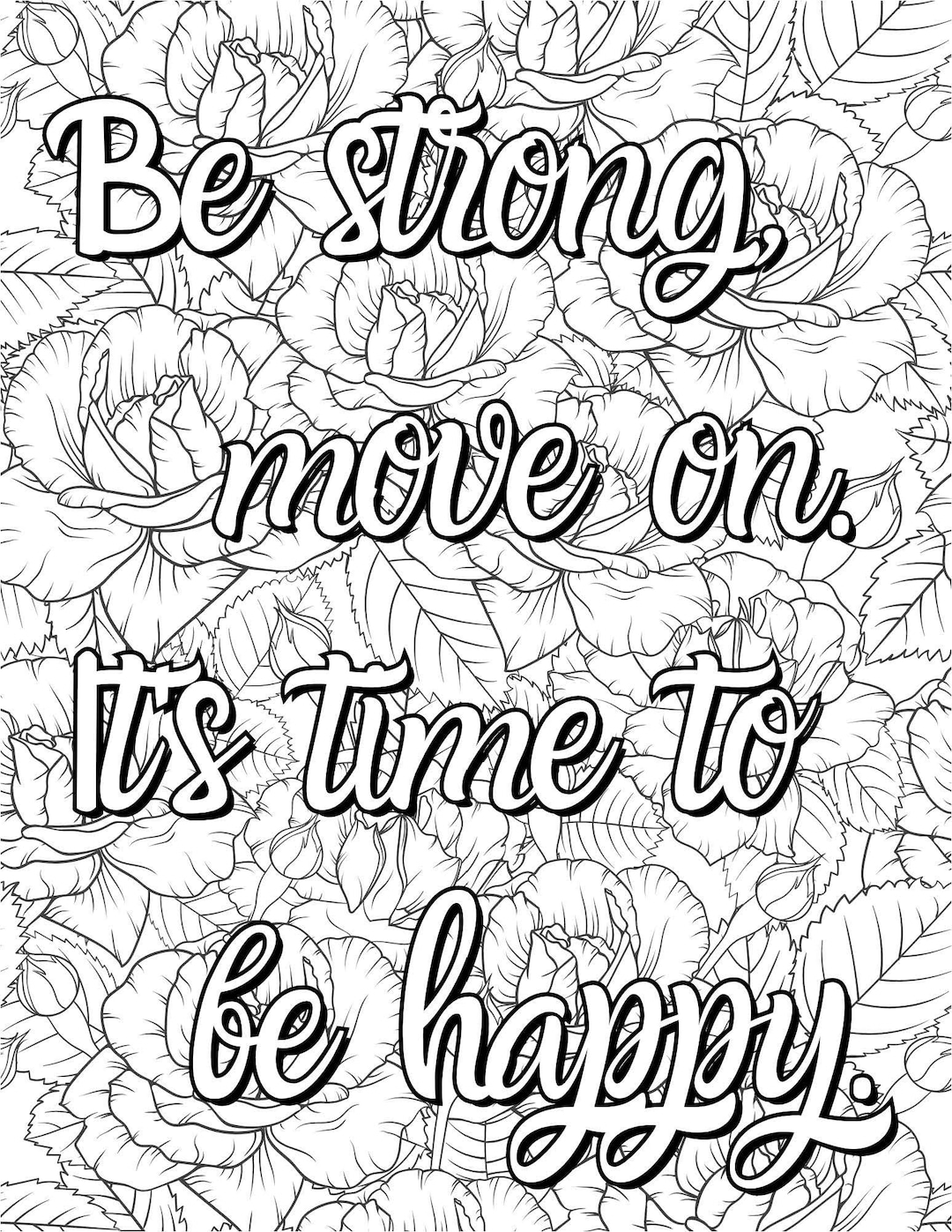 Inspirational Coloring Quote- Be Strong, Be Done. It's Time to Be Happy ...