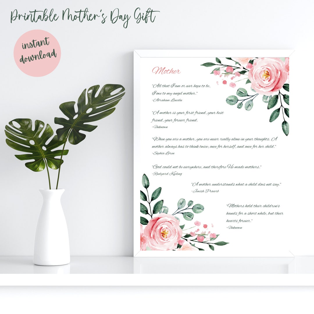 Printable Mother's Day Gift, Quotes About Mothers, Floral Watercolor ...