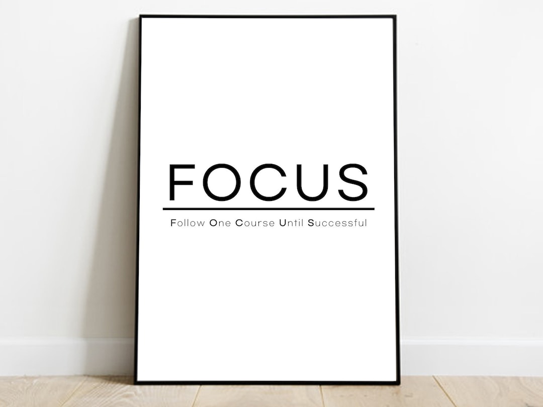 FOCUS: Follow One Course Until Success Print L Motivational ...