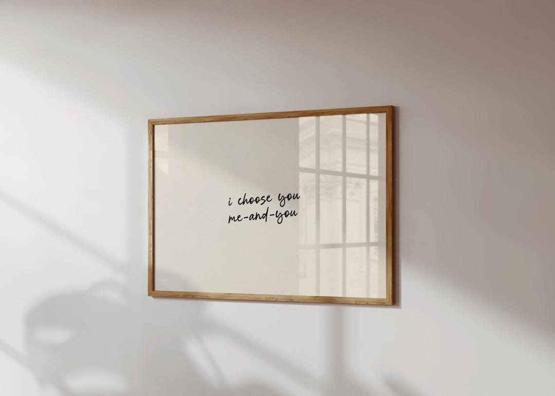 I Choose You Me-and-you Print: Romantic Couple Wall Art Decor - Etsy