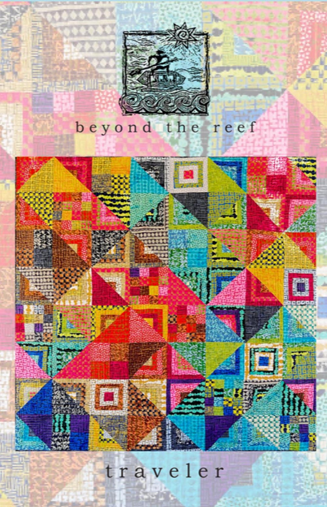 Traveler Quilt Pattern From Beyond the Reef - Finished Size 64.5" X 64. ...