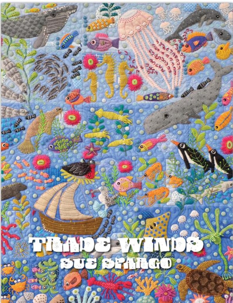 Trade Winds Quilt Book by Sue Spargo Folk-art Quilts. Embroidery Quilt ...