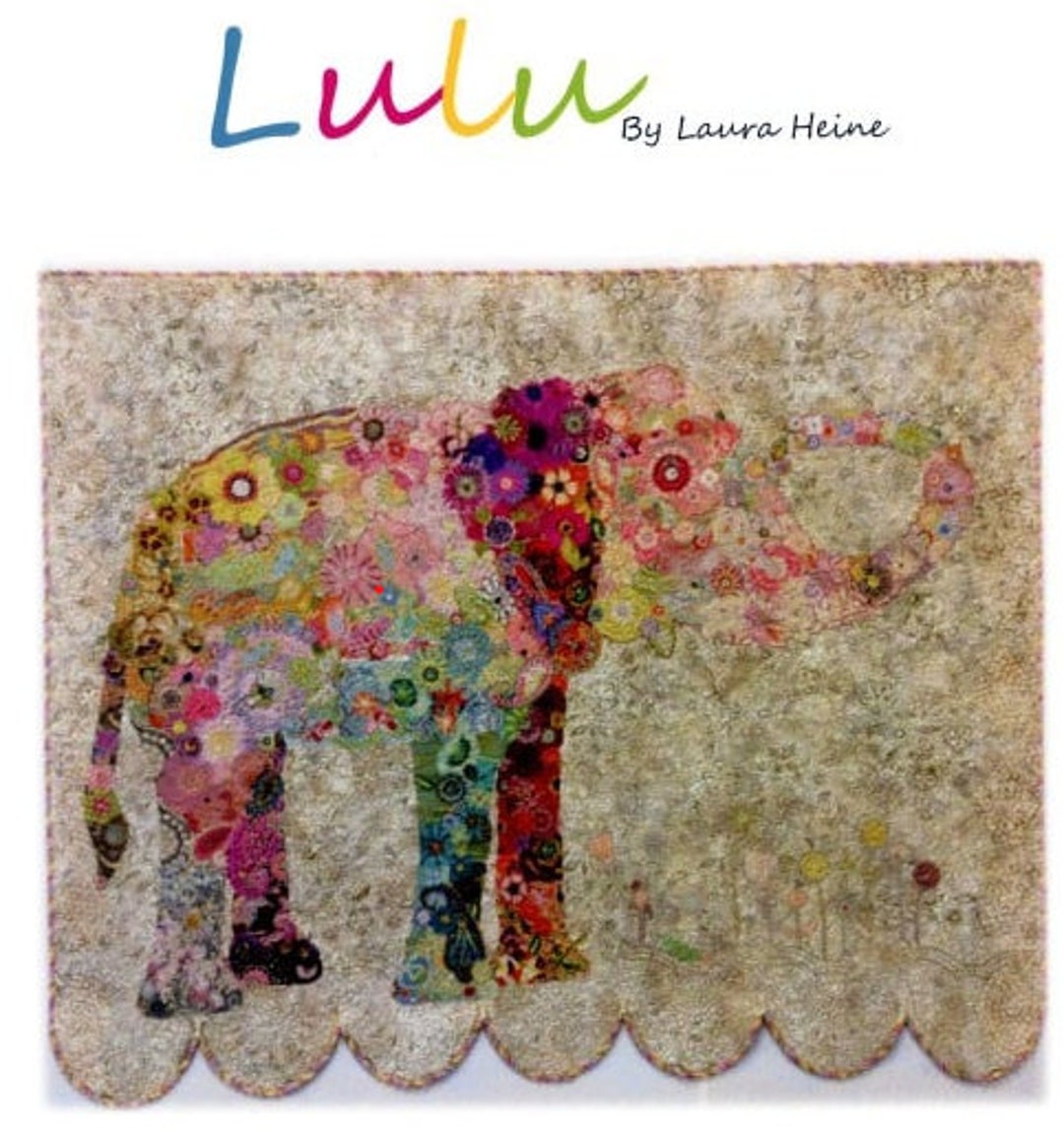 Lulu (elephant) Collage Quilt Patterns by Laura Heine -finished Size 50 ...