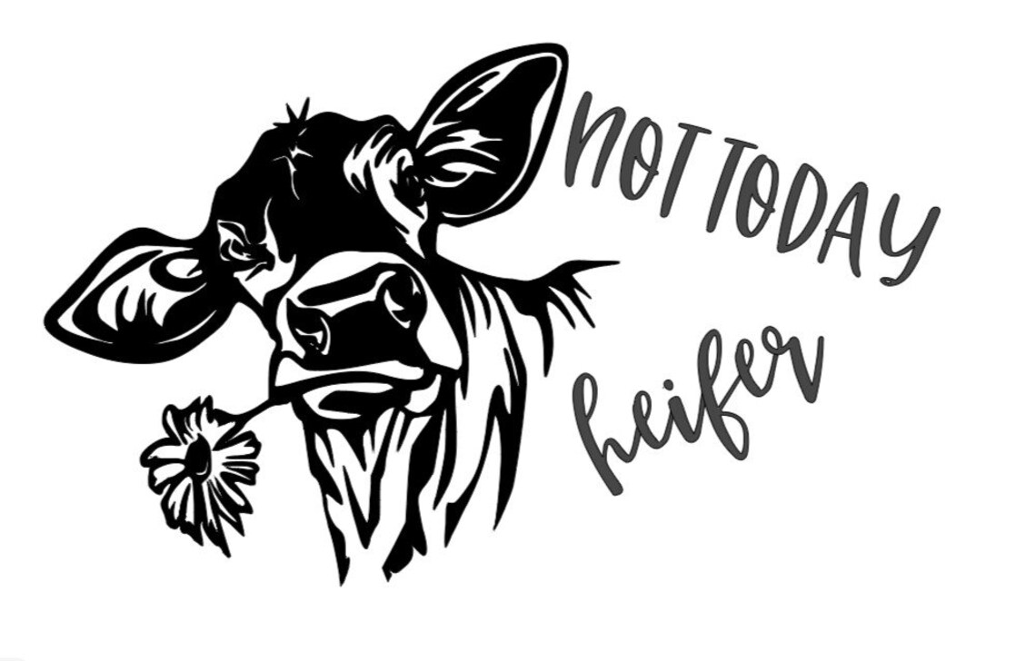 Not Today Heifer svg highland cow svg heifer svg heifer | Etsy Not Today Heifer svg highland cow svg heifer svg heifer | Etsy