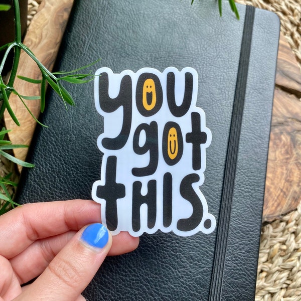 You Got This Sticker - Etsy