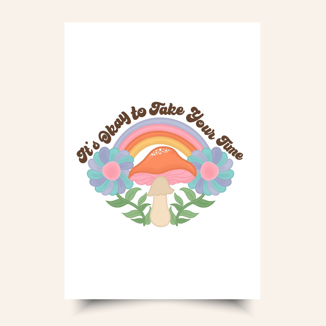 TAKE YOUR TIME - Cute Mushroom Quote Art Print - Etsy Canada