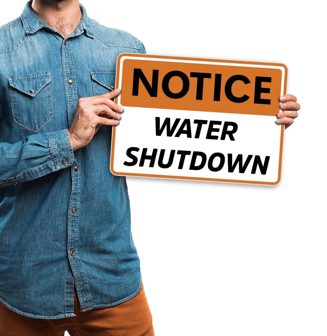 Water Shut Down Notice Aluminum Sign - Bold Safety Reminder, Metal ...