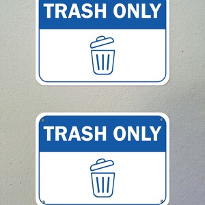Aluminum Trash Only Sign - Durable Metal Litter Signage With Easy Wall ...