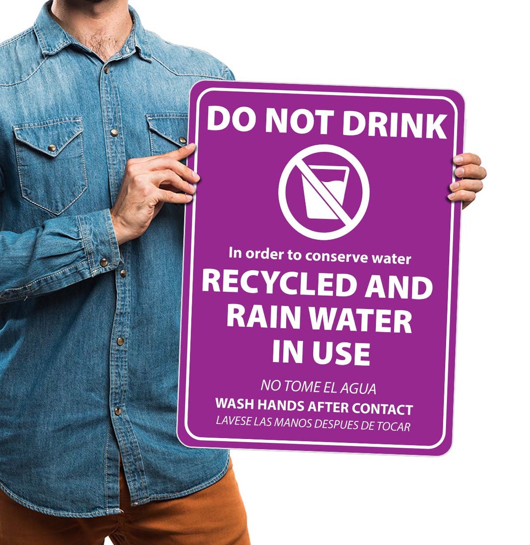 Recycled Water Aluminum Sign - Do Not Drink, Non-potable Rainwater ...