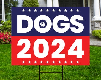 Vote Dogs 2024 Yard Sign Coroplast Funny Dogs Presidential Election ...