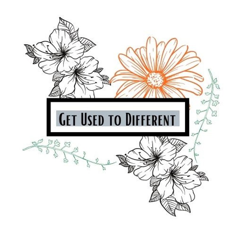 Get Used to Different - Etsy