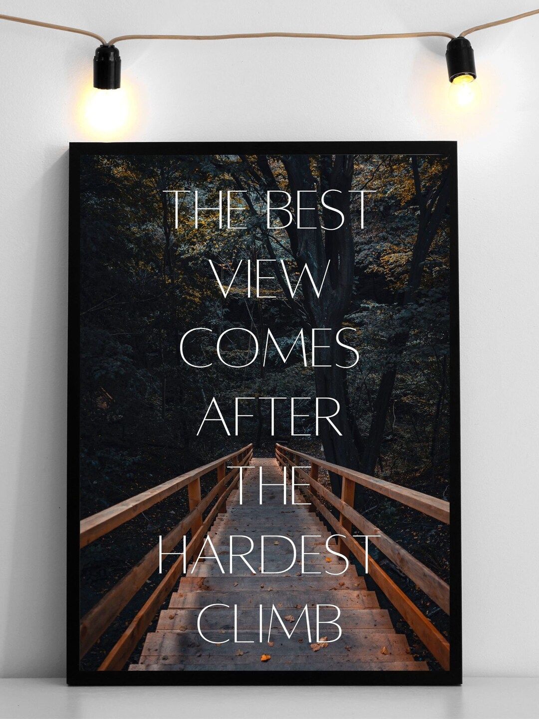 The Best View Comes After the Hardest Climb - Etsy