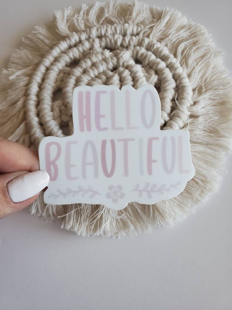 Hello Beautiful Sticker Hello Beautiful Beautiful Quote - Etsy