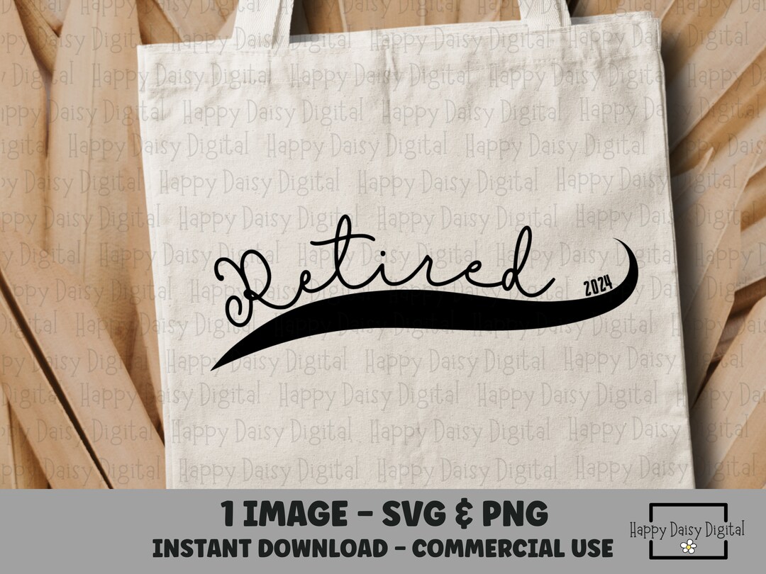Retired 2024 SVG, Retired 2024 PNG, Retired 2024 Clipart, Retired 2024 ...