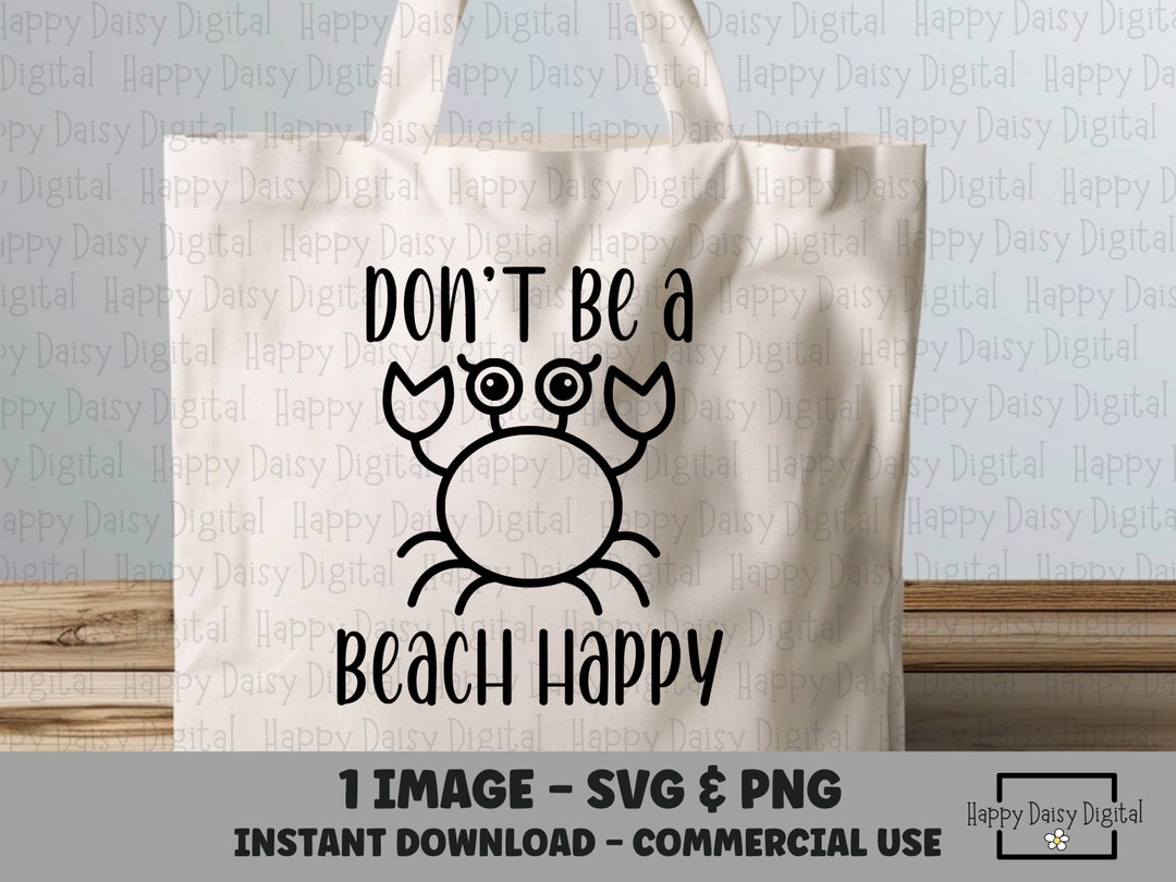 Don't Be Crabby SVG, Beach SVG, Crab Clip Art, Crab Png, Beach Svg ...
