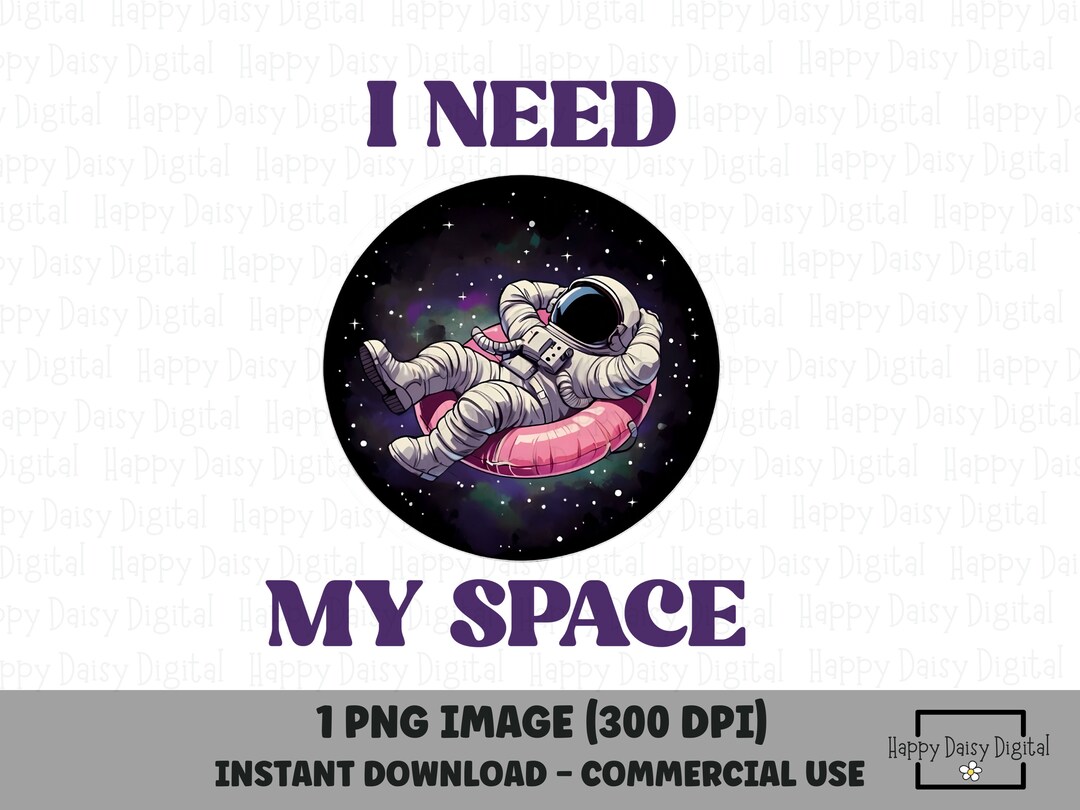 I Need Space PNG, Space PNG, Outer Space PNG, Astronaut Png, Space ...