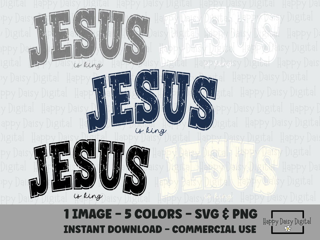 Jesus is King SVG, Jesus PNG, Jesus Clipart, Jesus Clip Art, Jesus Logo ...