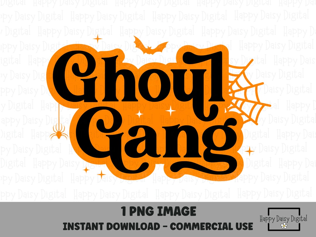 Ghoul Gang, Ghoul Gang PNG, Lets Go Ghouls, Just Wanna Have Fun, Spooky ...