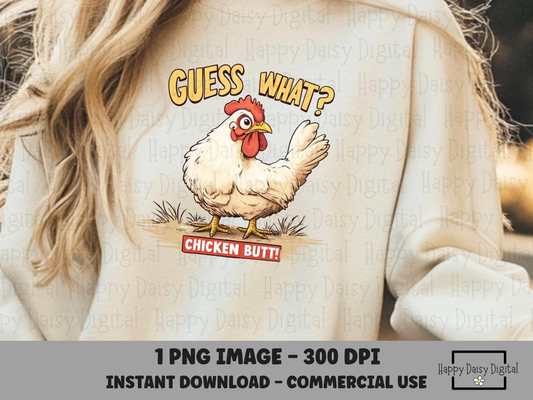 Guess What? Chicken Butt! Chicken PNG, Funny Chicken PNG, Chicken Humor ...