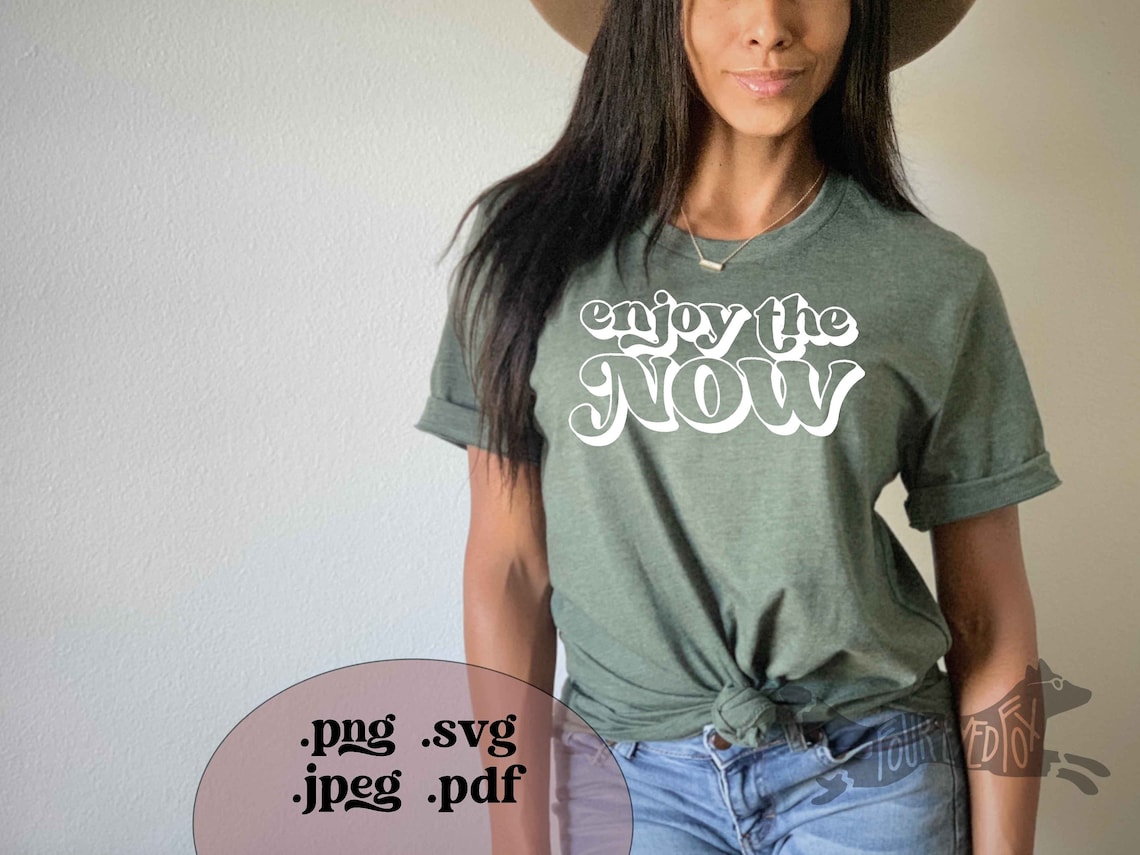 Enjoy the Now Svg Png Cut File Design Boho Womens Shirt - Etsy