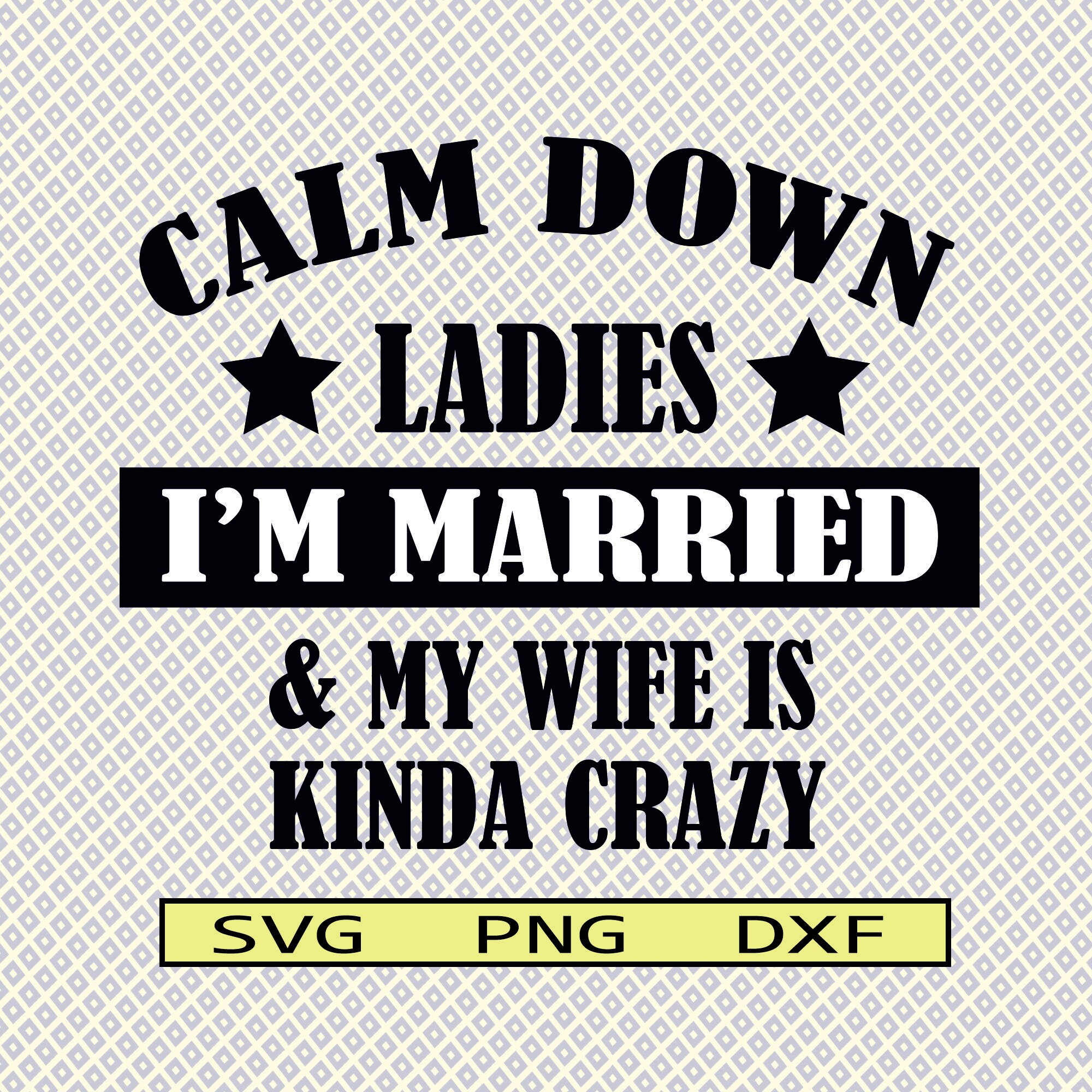 Calm Down Ladies Svg Dxf Png Files for Cutting Machines Cameo Cricut ...