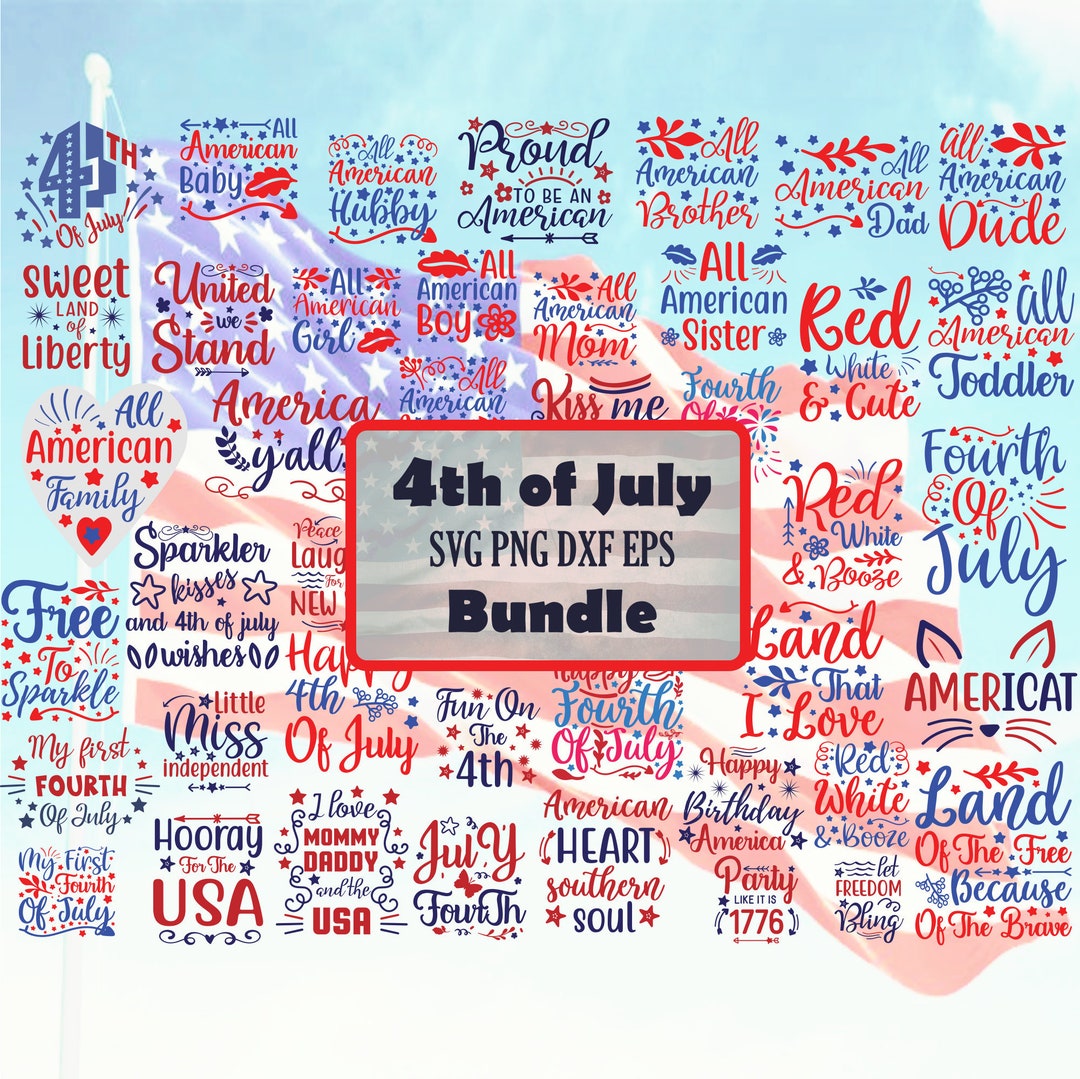 4th of July SVG PNG Dxf Eps Bundle: Patriotic Designs (digital Download ...