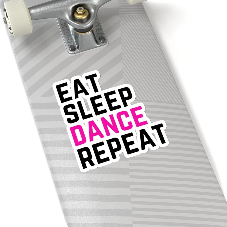 Eat Sleep Dance Repeat Sticker | Dancer Sticker for Bottle, Laptop ...