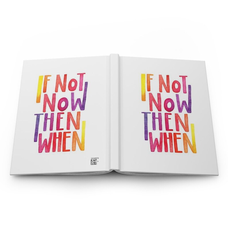 If Not Now Then When Hardcover Lined Journal - Motivational Diary Gift ...