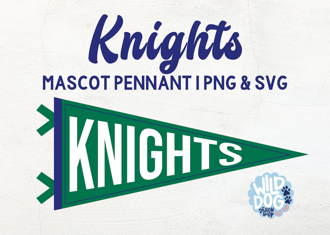 Knights Mascot | Pennant | School Spirit | PNG SVG - Etsy