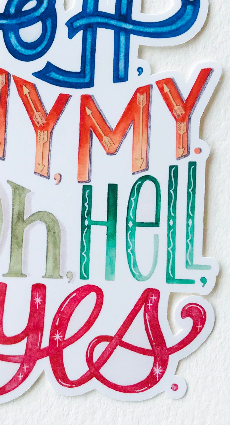 Oh My My Oh Hell Yes Sticker Water Resistant Hand - Etsy