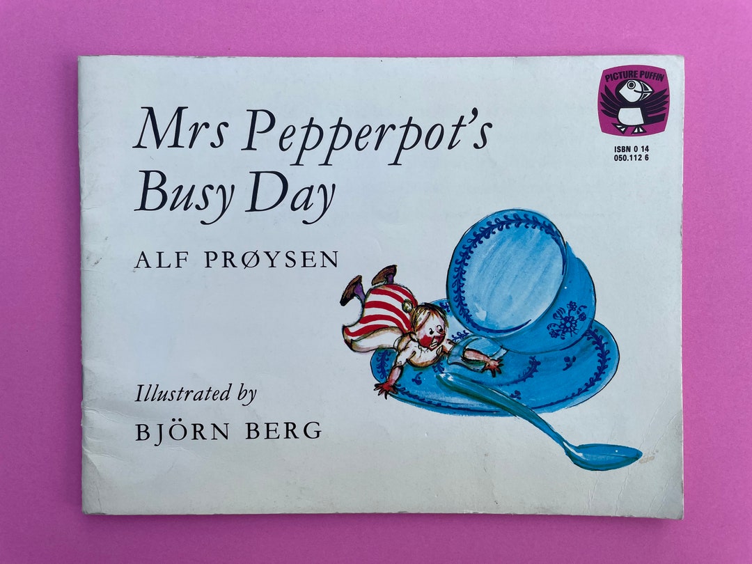 Mrs Pepperpot's Busy Day by Alf Prøysen, Illustrated by Bjorn Berg ...