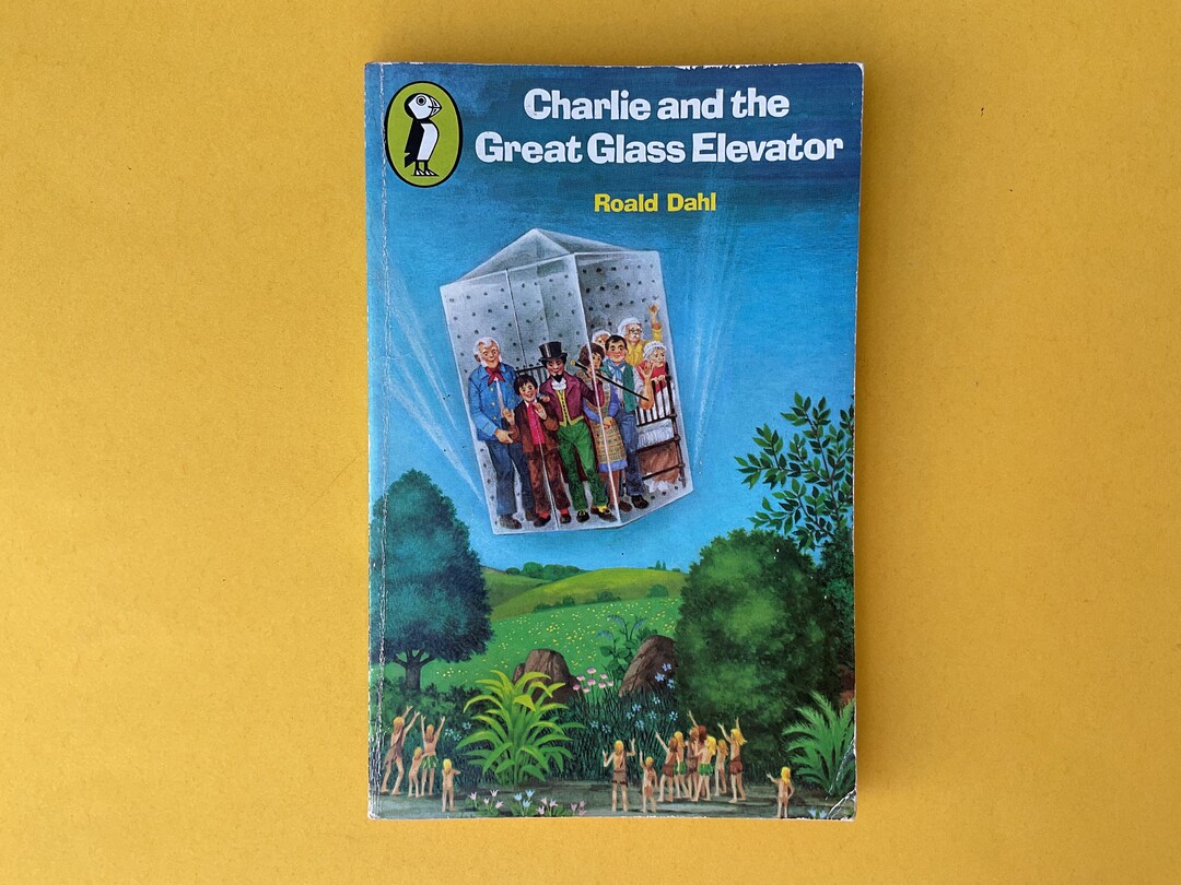 Charlie and the Great Glass Elevator by Roald Dahl & Faith Jaques ...