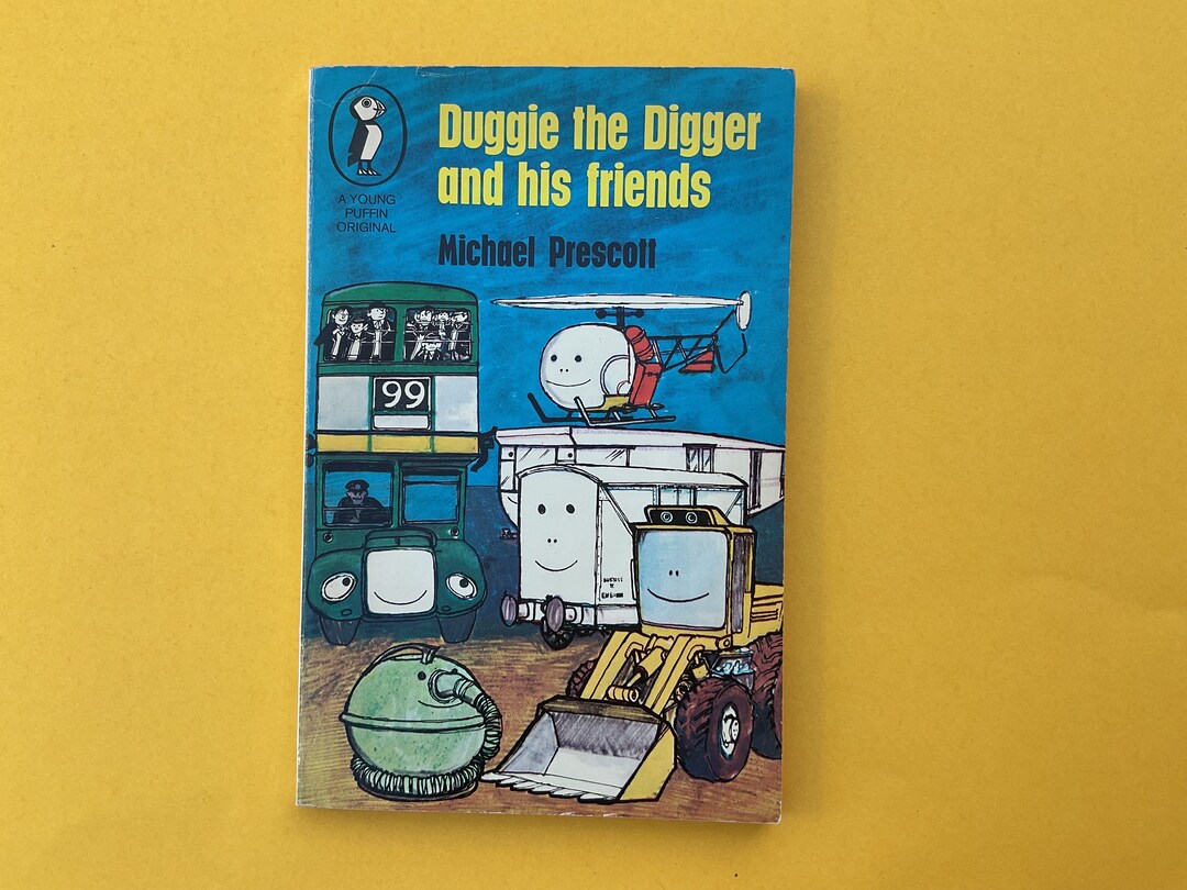 Duggie the Digger and His Friends by Michael Prescott & Gerry Downes ...