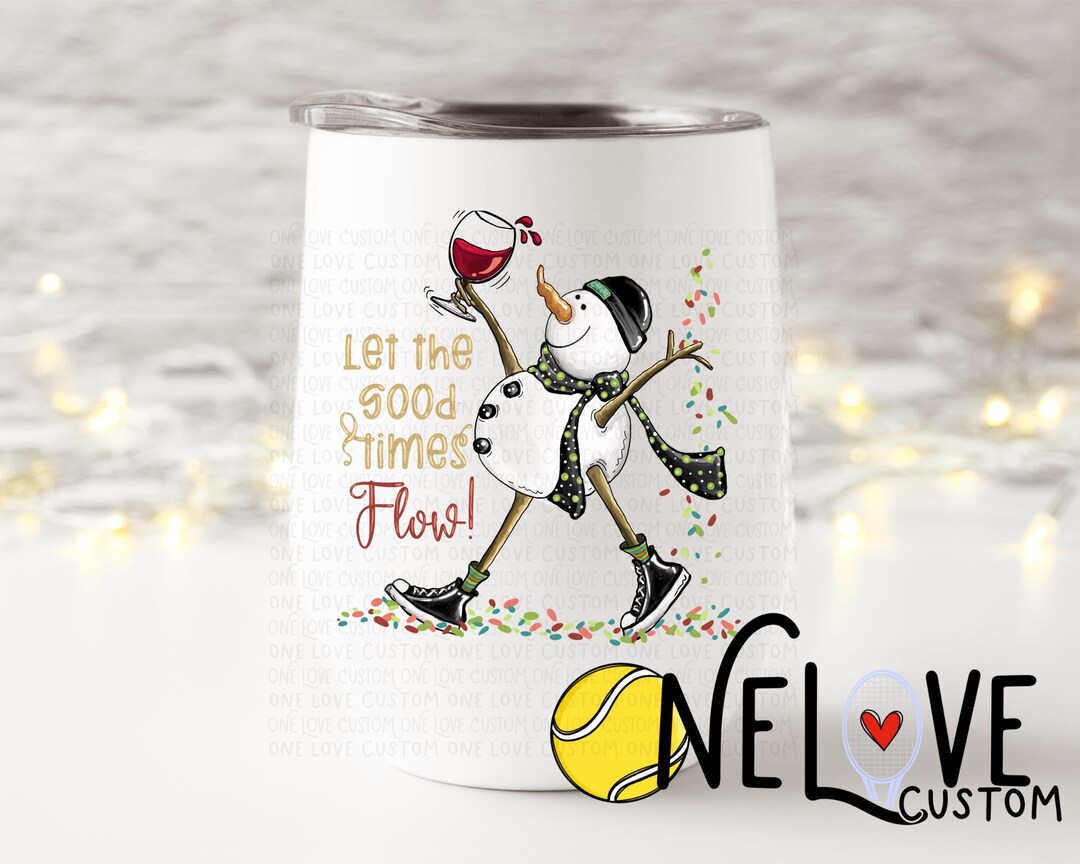 Snowman “let the Good Times Flow” Wine Glass 11 Oz Wine Tumbler, Waffle ...