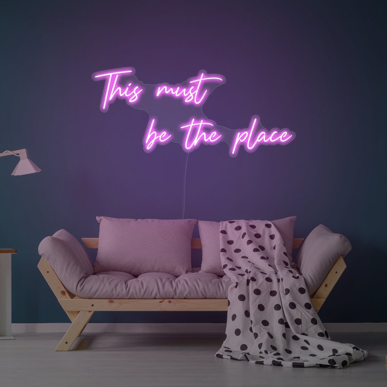 Neon Sign This Must Be the Place, Custom Neon Sign, Neon Light Sign for ...