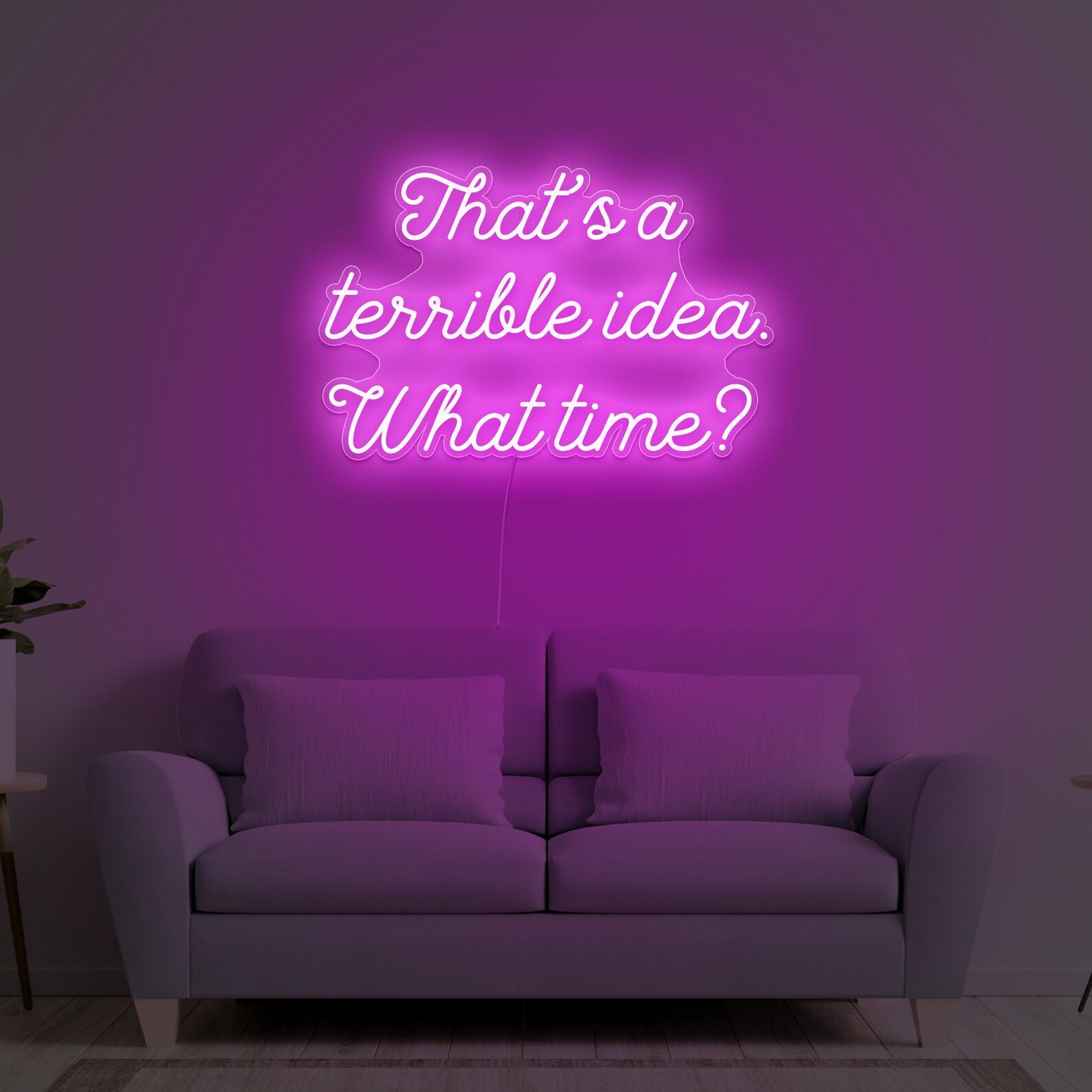 That's A Terrible Idea Neon Sign Custom Neon Sign Neon | Etsy