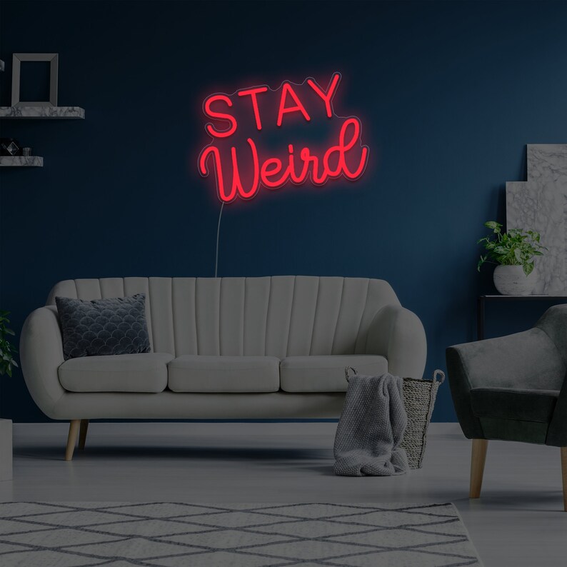 Stay Weird Neon Sign Custom Neon Sign Neon Light Sign for - Etsy