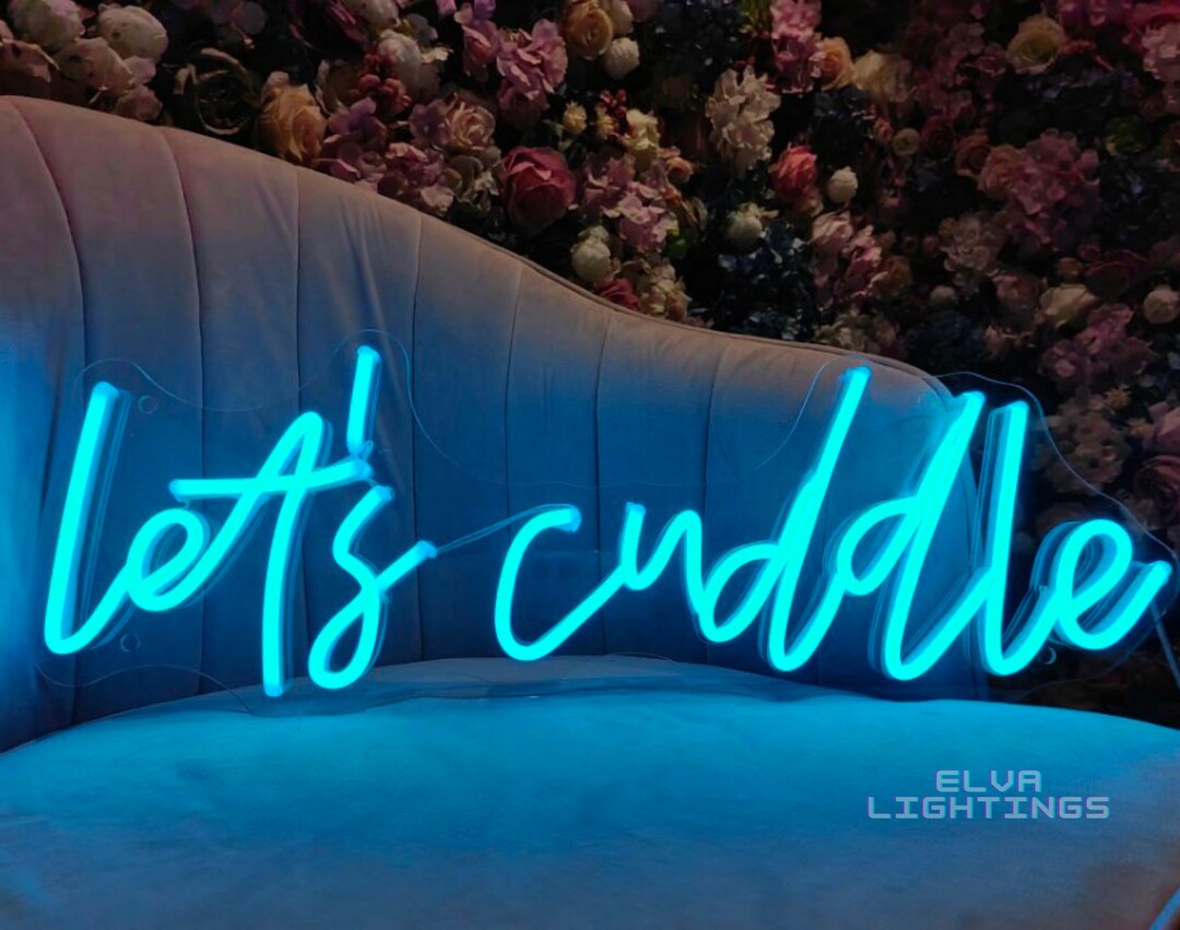 Let's Cuddle Neon Sign, Custom Neon Sign, Neon Light Sign for Wall, Led ...