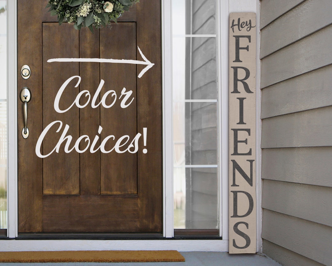 Hey Friends Welcoming Porch Leaner Sign. Modern Rustic Minimalist ...