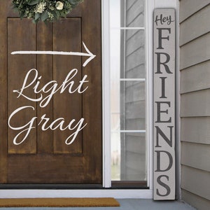 Hey Friends Welcoming Porch Leaner Sign. Modern Rustic Minimalist ...